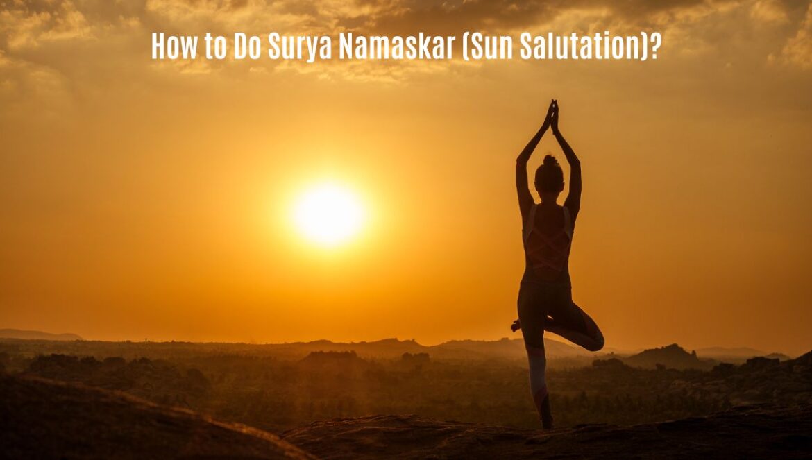 How to Do Surya Namaskar (Sun Salutation) - Yoga Positions For ...
